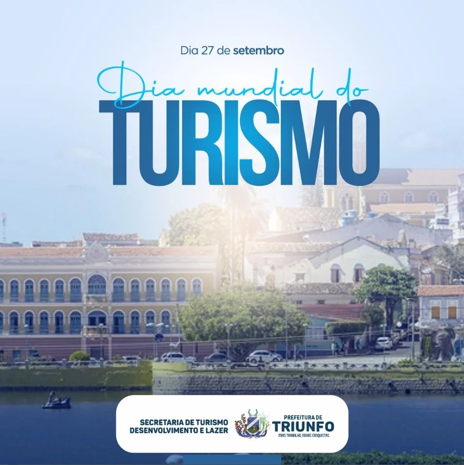 Triunfo faz homenagem ao dia do Turismo – Blog Joãozinho Teles